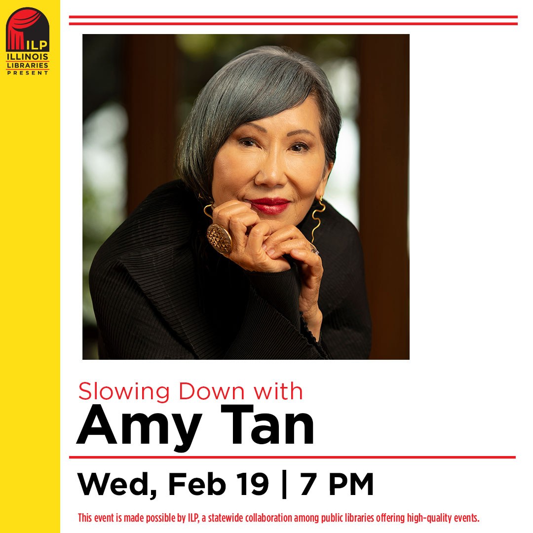 Illinois Libraries Present: Slowing Down with Amy Tan — Crestwood ...
